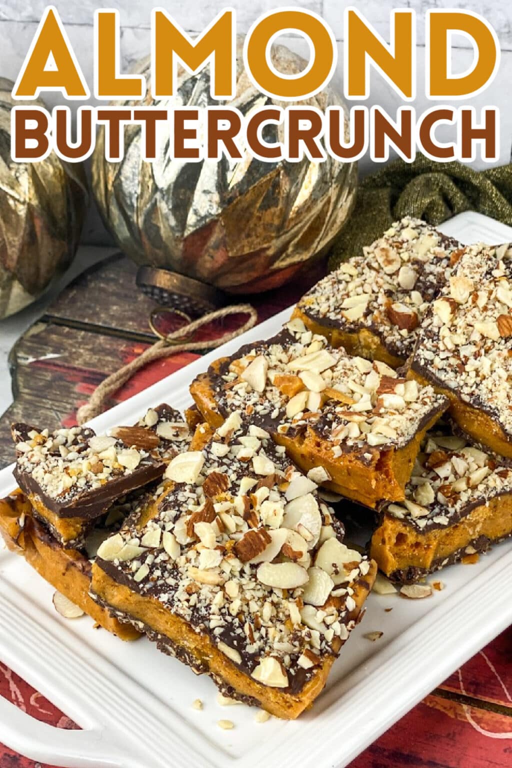 Almond Buttercrunch Candy Recipe - Rosemary & Maple